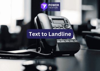Text-to-Landline Communication for Business Advancement - PowerTextor